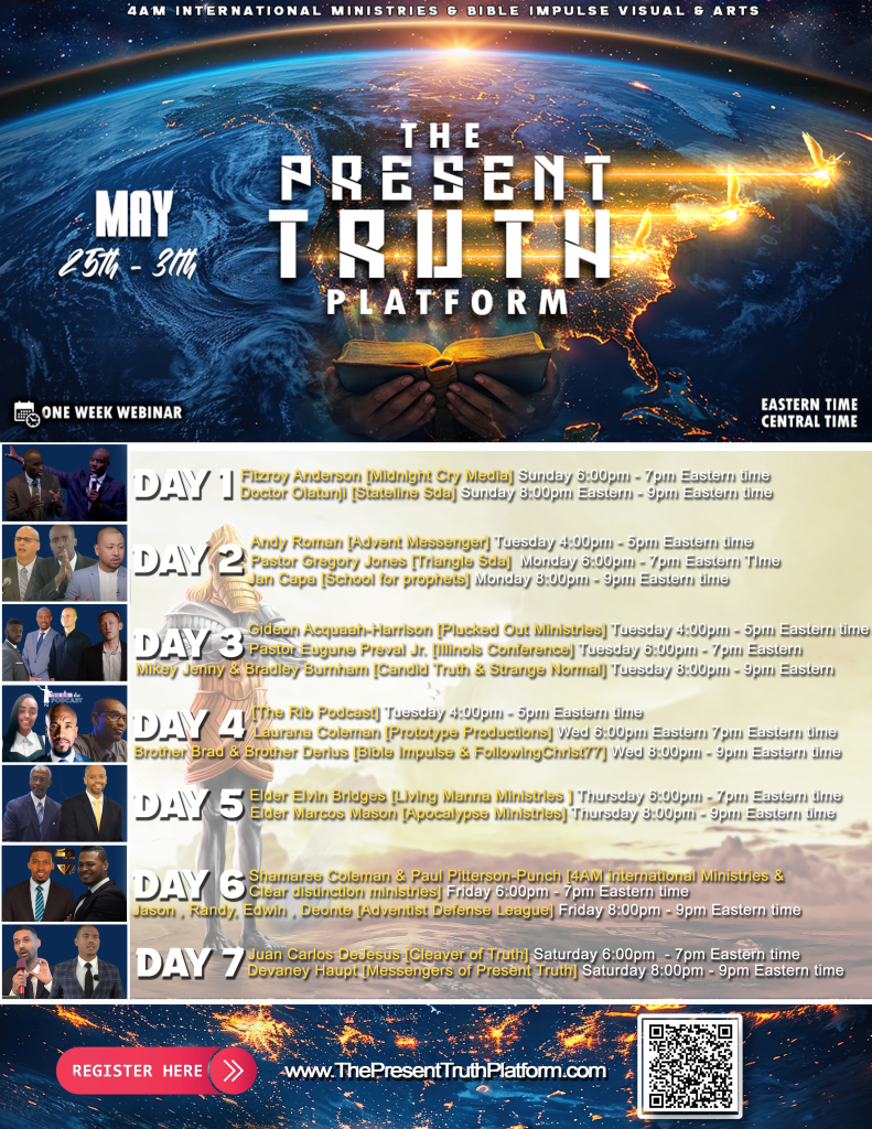 The Present Truth Platform Presents – One Week Webinar May 25th – 31st ...